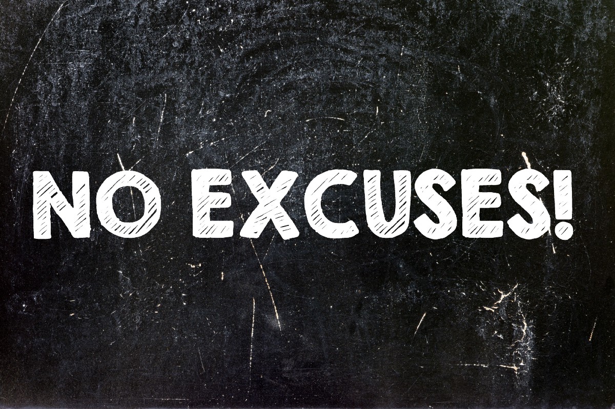 How to Adopt a 'No Excuses' Mindset in 4 Steps (Without Burning Out ...
